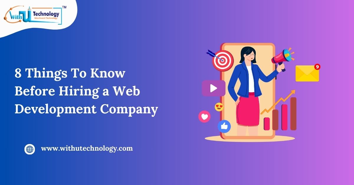 8 Key Factors When Choosing a Web Development Firm